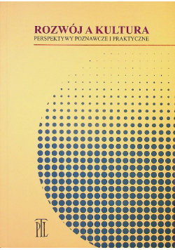 Rozwój a kultura Perspektywy poznawcze i praktyczne - Opracowanie zbiorowe | Książka w Empik