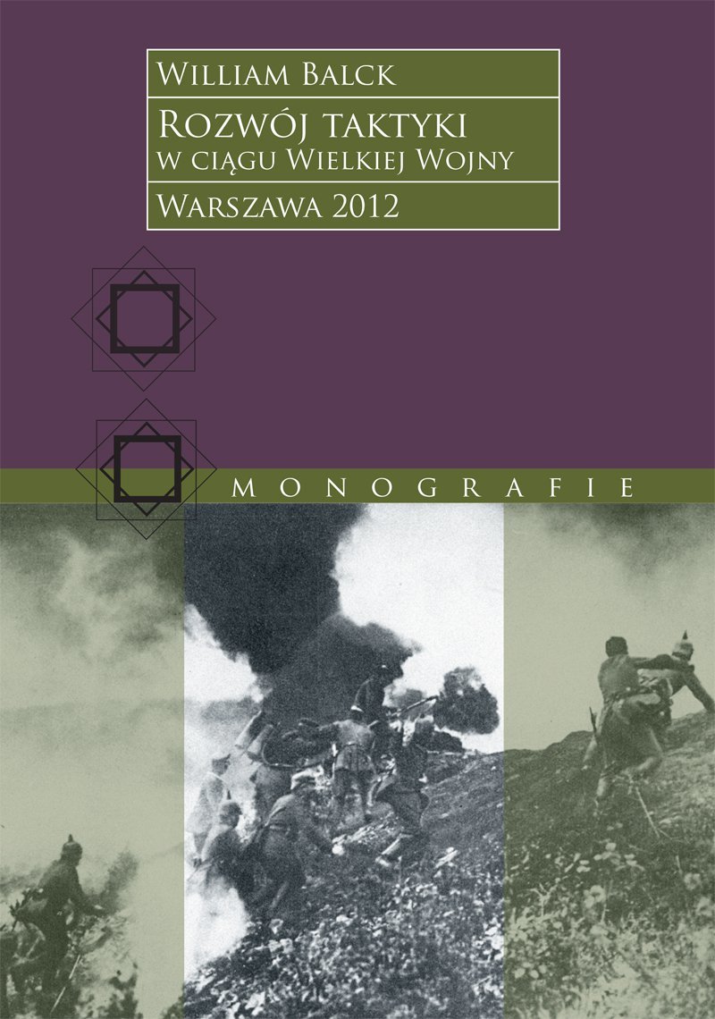 Rozwój taktyki w ciągu Wielkiej Wojny - ebook mobi - Balck William ...