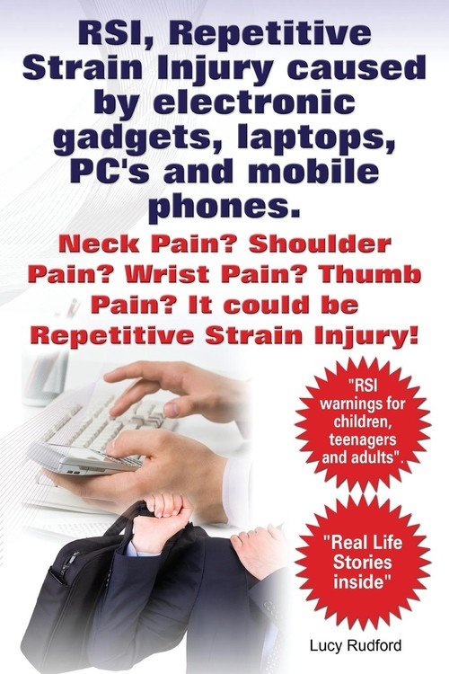 RSI, Repetitive Strain Injury Caused by Electronic Gadgets, Laptops, PC ...
