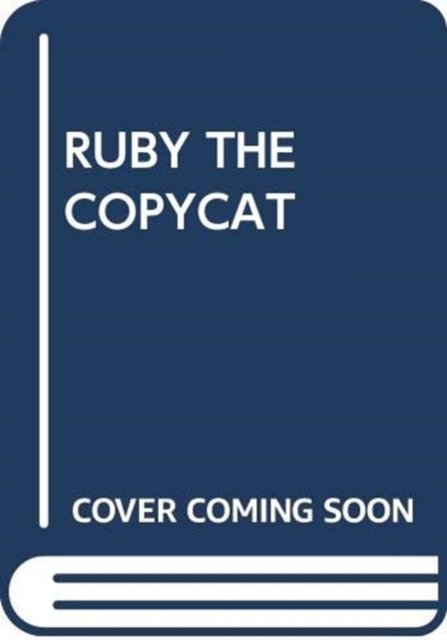 Ruby the Copycat - Opracowanie zbiorowe | Książka w Empik