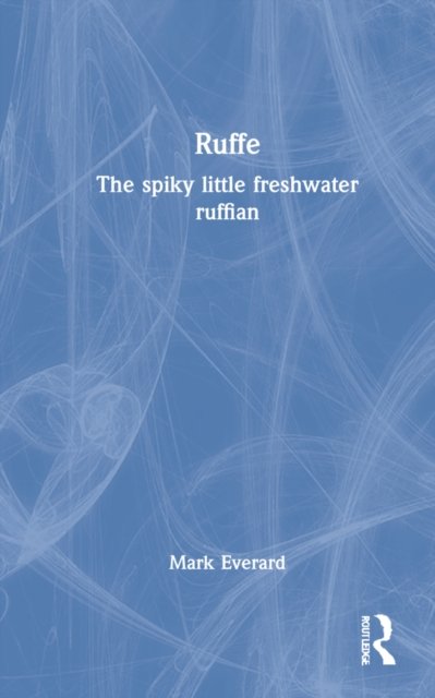 Ruffe: The spiky little freshwater ruffian - Opracowanie zbiorowe ...