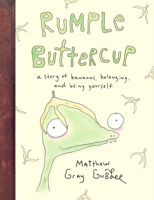 Rumple Buttercup. A story of bananas, belonging and being yourself ...