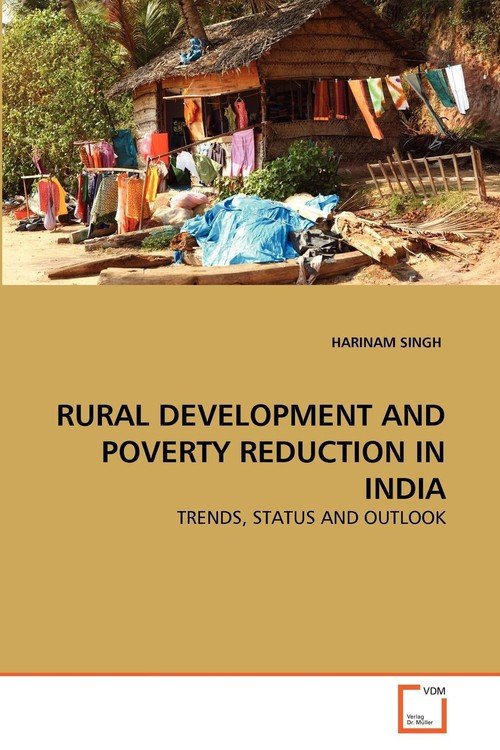 Rural Development And Poverty Reduction In India - Singh Harinam ...