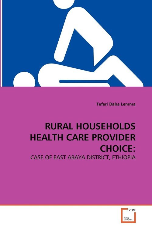 Rural Households Health Care Provider Choice - Lemma Teferi Daba | Książka w Empik