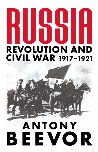 Russia: Revolution and Civil War 1917-1921 - Beevor Antony | Książka w Empik
