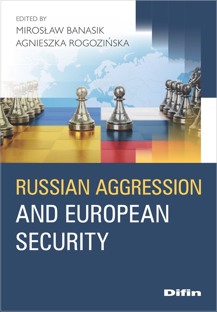Russian aggression and European security - Opracowanie zbiorowe ...