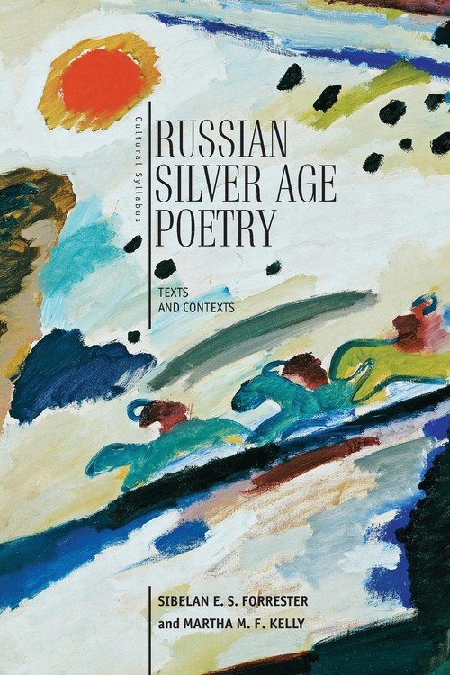 Russian Silver Age Poetry - Forrester Sibelan E. S. | Książka w Empik