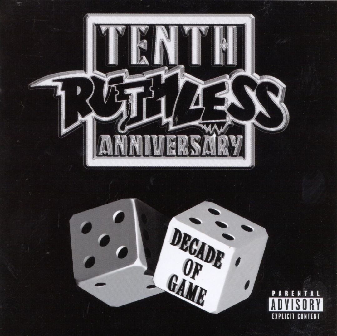 Ruthless Records Tenth Anniversary: Decade of Game - Various Artists ...