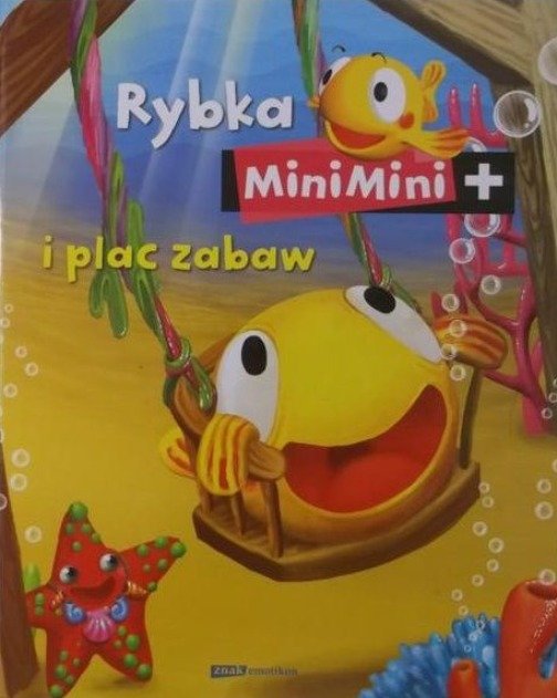 Rybka MiniMini i plac zabaw - Nowak Katarzyna | Książka w Empik