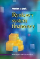 Rynkowy system finansowy - Górski Marian | Książka w Empik