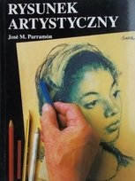Rysunek artystyczny - Parramon Jose M. | Książka w Empik