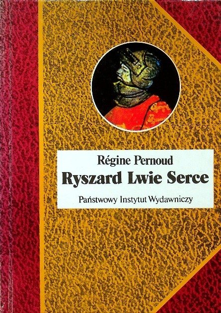 Ryszard Lwie Serce - Pernoud Regine | Książka w Empik