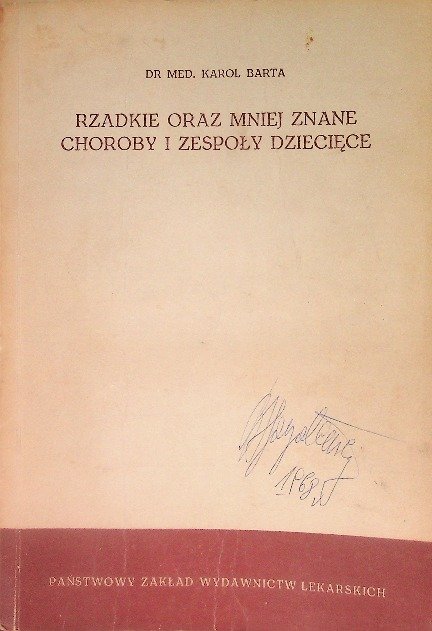 Rzadkie oraz mniej znane choroby i zespoły dziecięce - W opisie ...