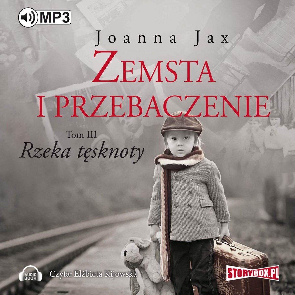 Rzeka tęsknoty. Zemsta i przebaczenie. Tom 3 - audiobook - Joanna Jax ...