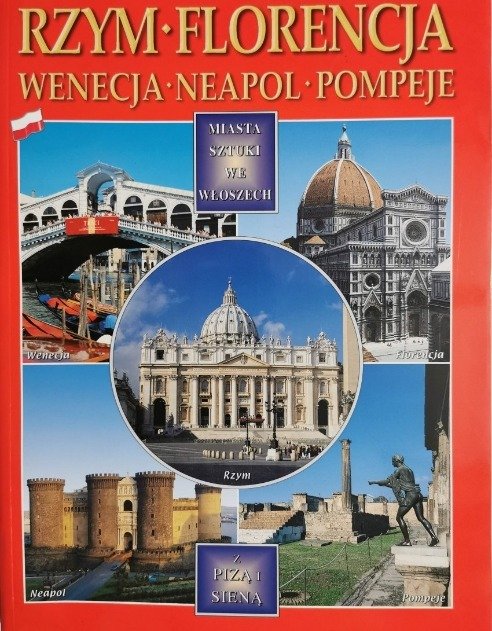 Rzym Florencja Wenecja Neapol Pompeje - W opisie | Książka w Empik