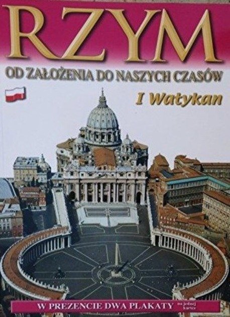 Rzym od założenia do Naszych Czasów - W opisie | Książka w Empik
