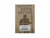 Rzym płonie - Piechowski Jerzy | Książka w Empik
