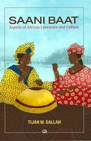 Saani Baat: Aspects of African Literature and Culture - Tijan M. Sallah ...