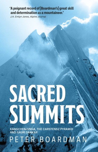 Sacred Summits. Kangchenjunga, the Carstensz Pyramid and Gauri Sankar ...