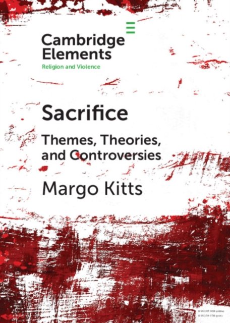 Sacrifice: Themes, Theories, and Controversies - Opracowanie zbiorowe ...
