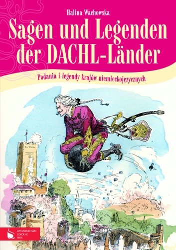 Sagen und Legenden der Dachl-Lander. Podania i legendy krajów ...