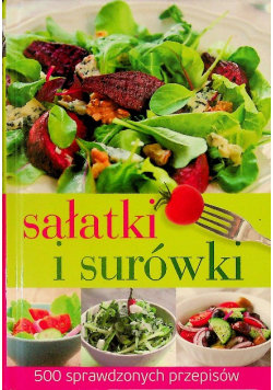 Sałatki i surówki 500 sprawdzonych przepisów - Dębski Henryk | Książka ...