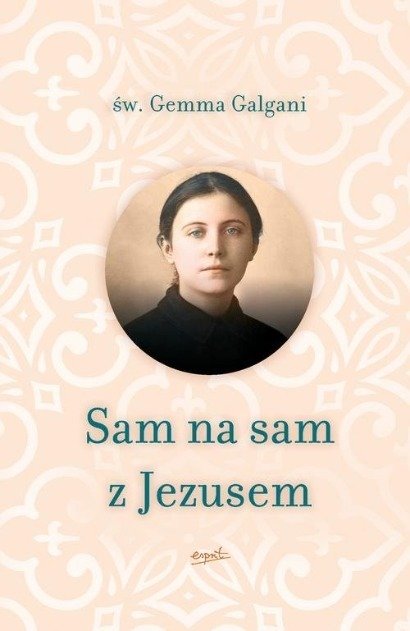 Sam na sam z Jezusem - Galgani Gemma | Książka w Empik