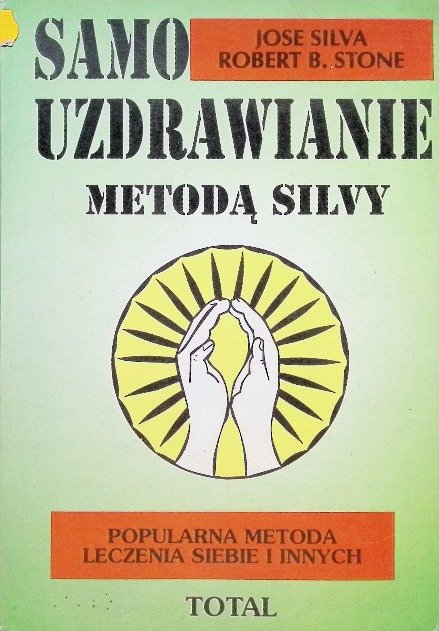 Samo uzdrawianie metodą Silvy - Silva Jose | Książka w Empik