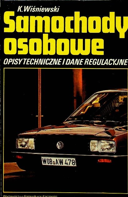 Samochody osobowe opisy techniczne i dane regulacyjne Część 5 ...
