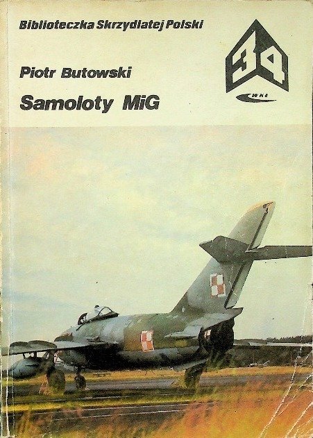 Samoloty MIG - Butowski Piotr | Książka w Empik