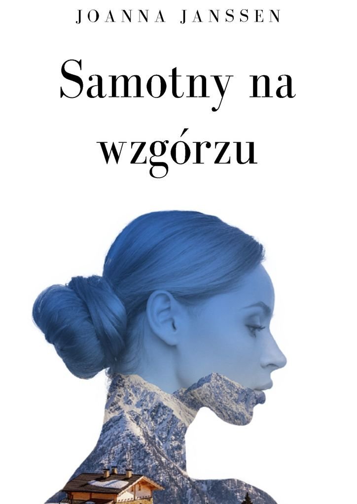 Samotny na wzgórzu - ebook mobi - Joanna Janssen | Ebook Sklep EMPIK.COM