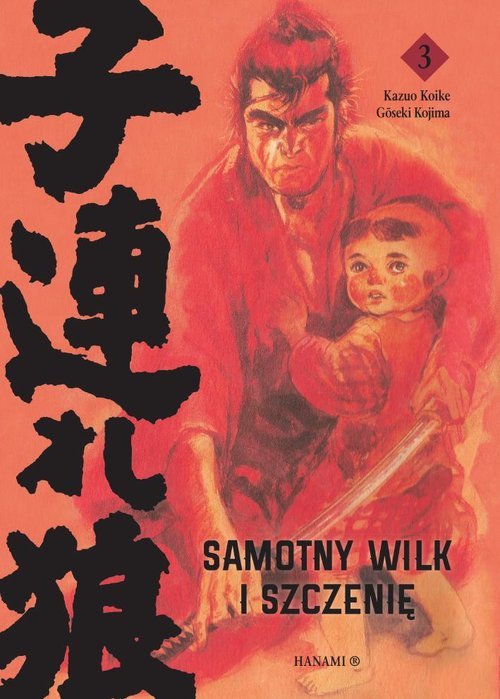 Samotny Wilk i Szczenię. Tom 3 - Koike Kazuo | Książka w Empik