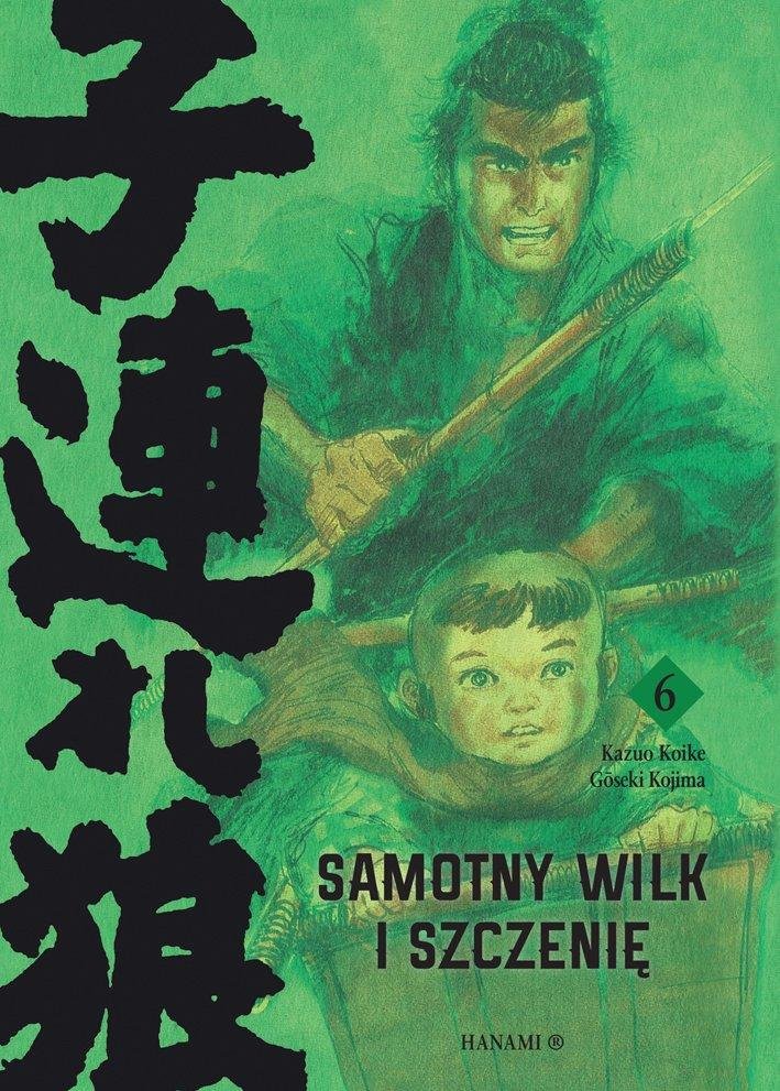 Samotny Wilk i Szczenię. Tom 6 - Koike Kazuo | Książka w Empik