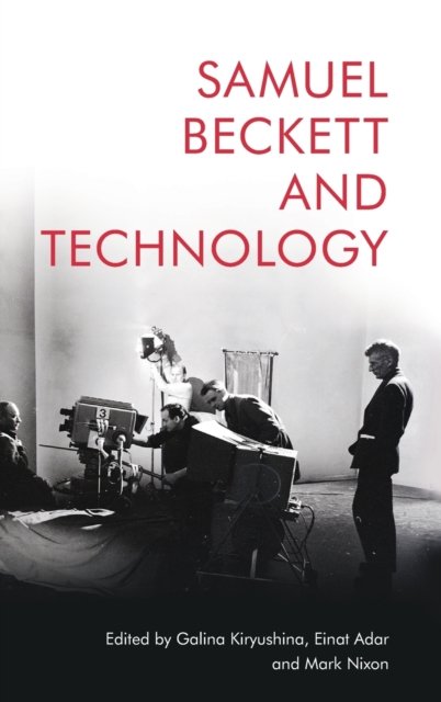 Samuel Beckett and Technology - Opracowanie zbiorowe | Książka w Empik