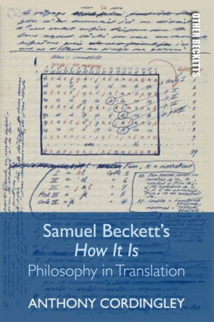 Samuel Becketts How it is: Philosophy in Translation - Anthony ...