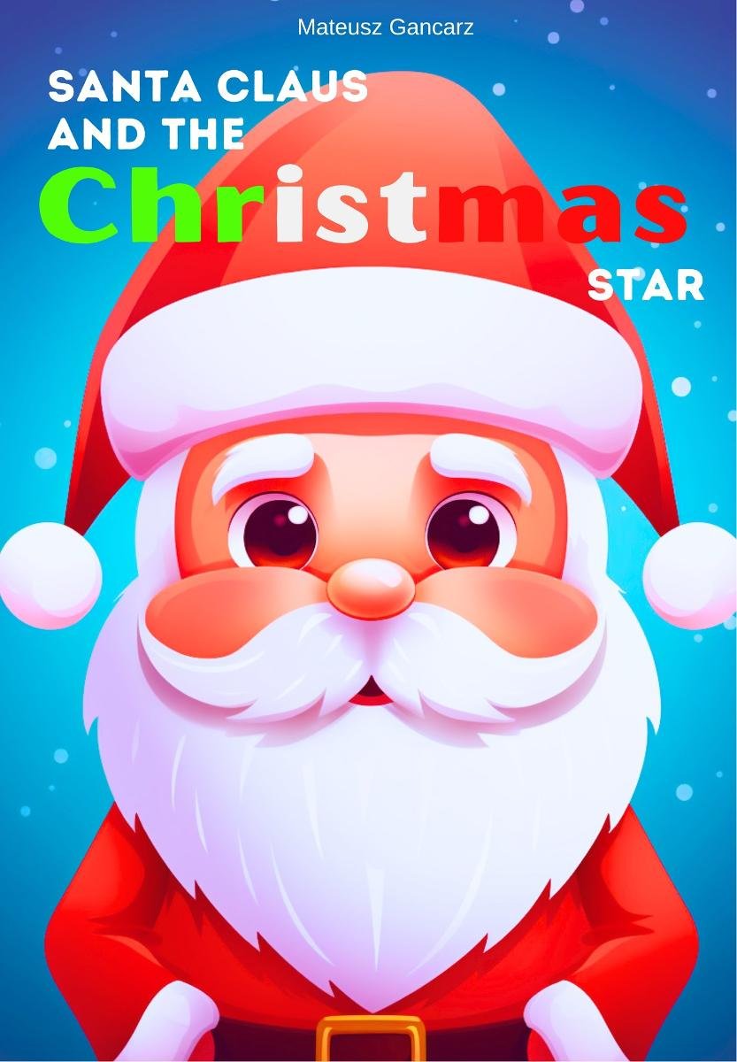 Santa Claus and the Christmas Star - ebook PDF - Mateusz Gancarz ...