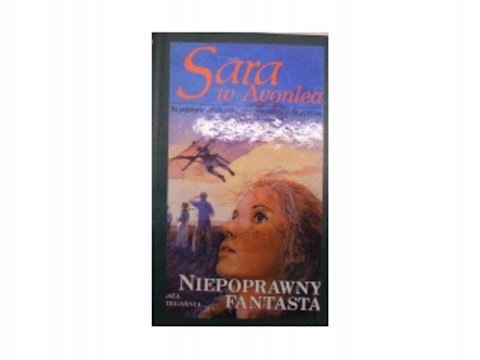 Sara w Avonlea Niepoprawny fantasta - Montgomery Ross | Książka w Empik