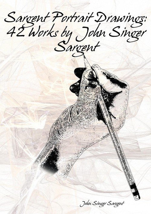 Sargent Portrait Drawings - Sargent John Singer | Książka w Empik