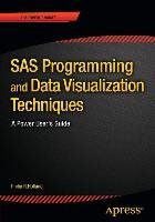 SAS Programming and Data Visualization Techniques - Holland Philip R ...