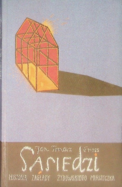 Sąsiedzi - Gross Jan Tomasz | Książka w Empik