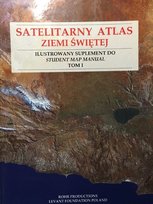 Satelitarny atlas Ziemi Świętej Tom I - Opracowanie zbiorowe | Książka ...