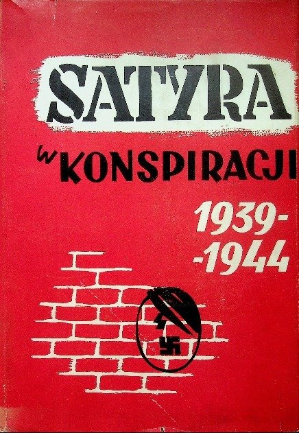 Satyra w Konspiracji 1939 - 1944 - Opracowanie zbiorowe | Książka w Empik