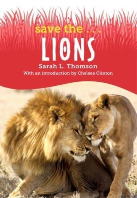 Save the...Lions - Sarah L. Thomson | Książka w Empik