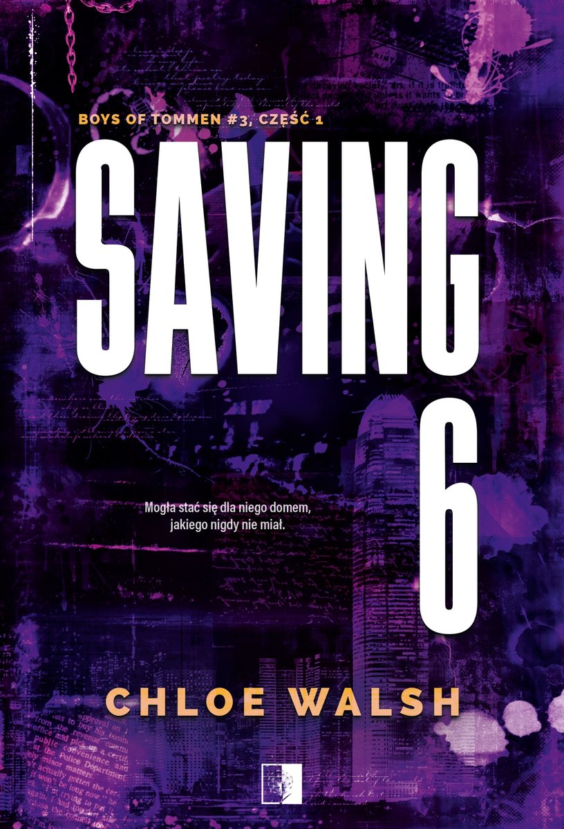 Saving 6. Część pierwsza - Chloe Walsh | Książka w Empik