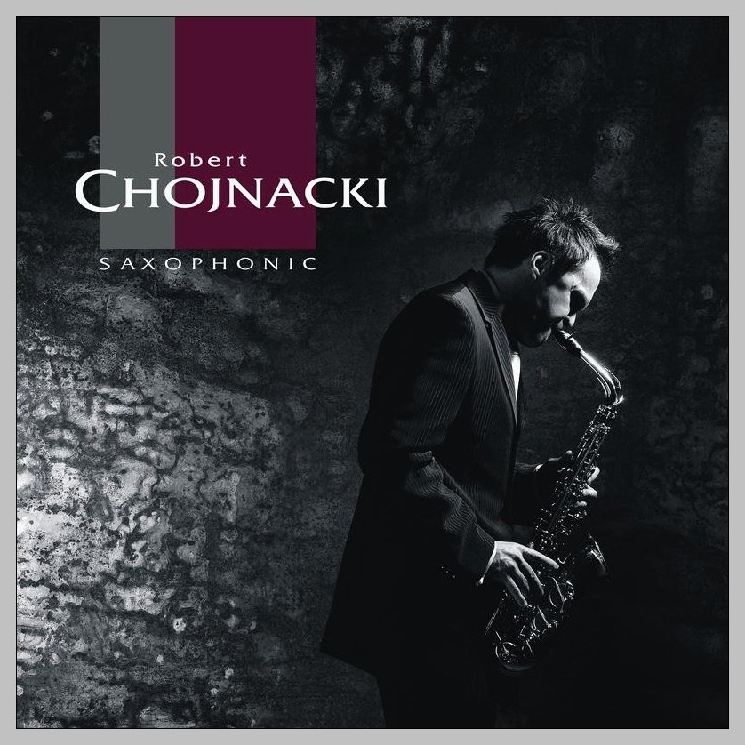 Saxophonic - Chojnacki Robert | Muzyka Sklep EMPIK.COM