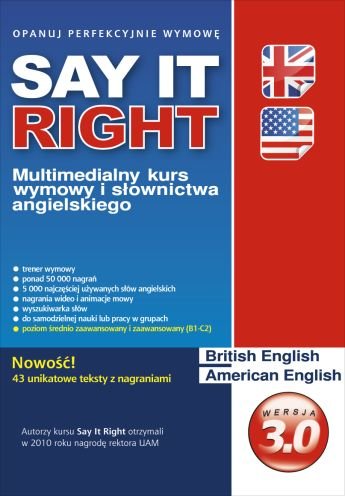 Say It Right wersja 3.0. Multimedialny kurs wymowy i słownictwa ...