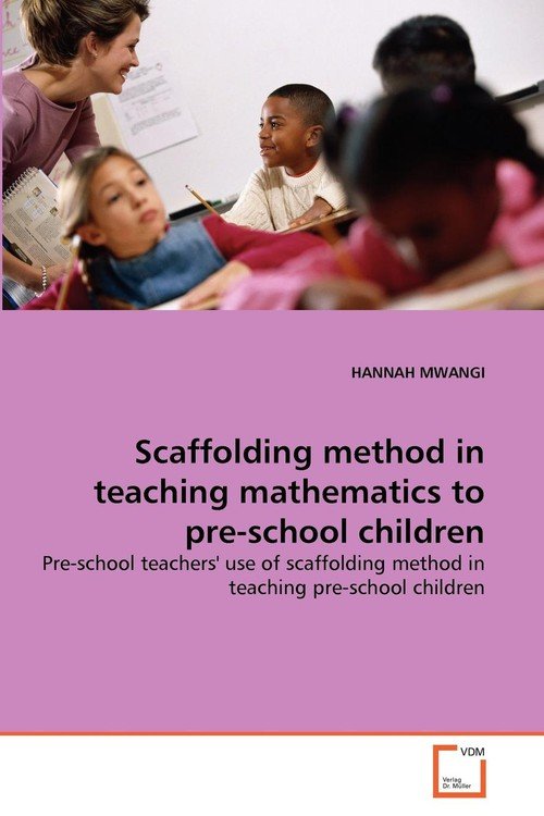 Scaffolding method in teaching mathematics to pre-school children ...