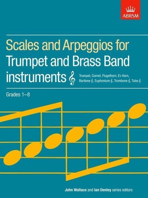 Scales and Arpeggios for Trumpet and Brass Band Instruments, Treble ...