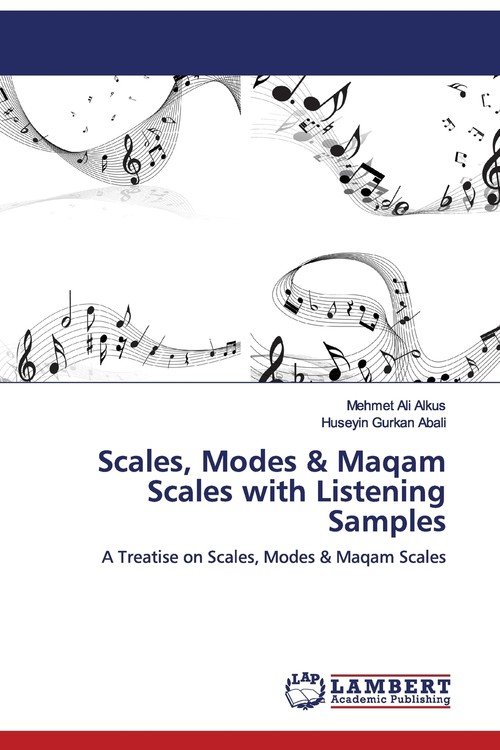 Scales, Modes & Maqam Scales with Listening Samples - Alkus Mehmet Ali ...