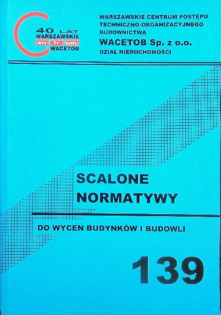 Scalone normatywy do wycen budynków i budowli 139 - Opracowanie ...